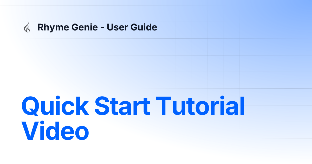 Quick Start Tutorial Video | Rhyme Genie - User Guide
