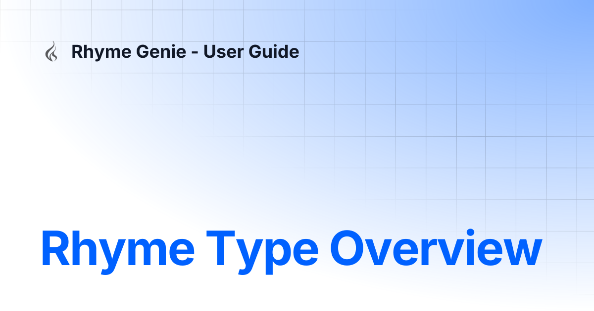 Rhyme Type Overview | Rhyme Genie - User Guide