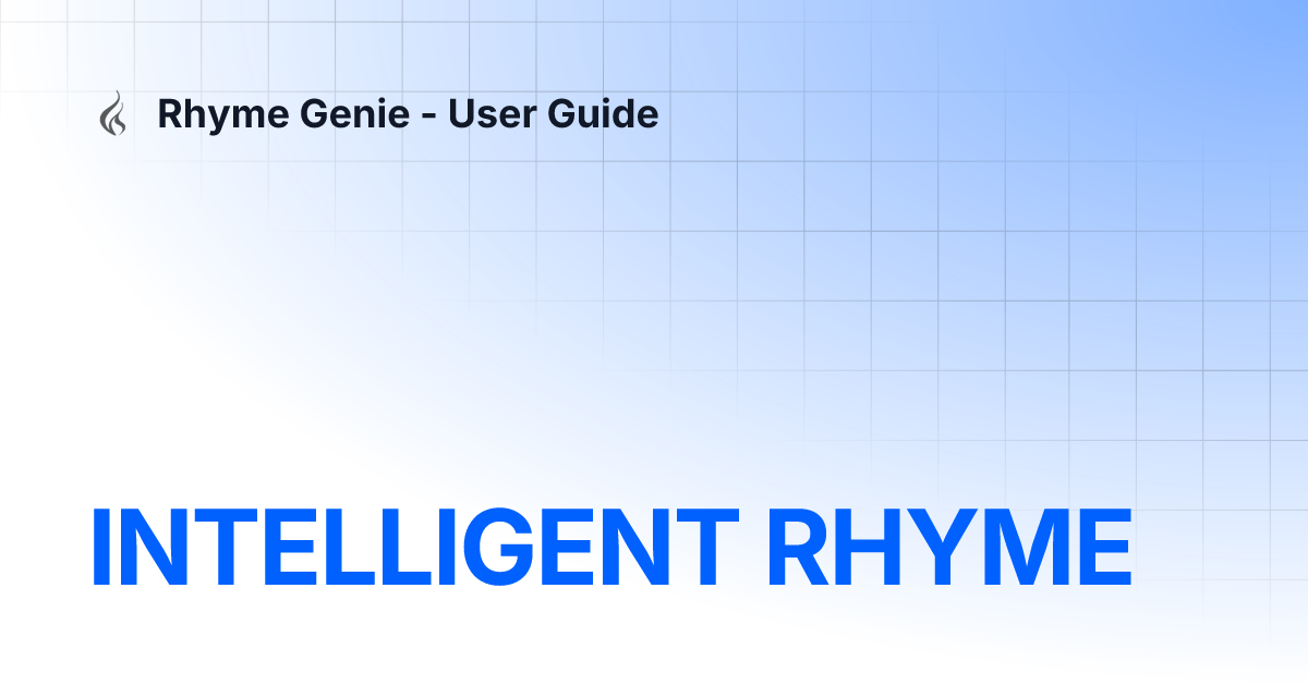 INTELLIGENT RHYME | Rhyme Genie - User Guide